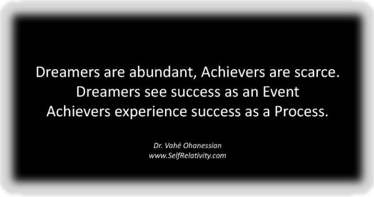Dreamers vs Achievers - Self Relativity